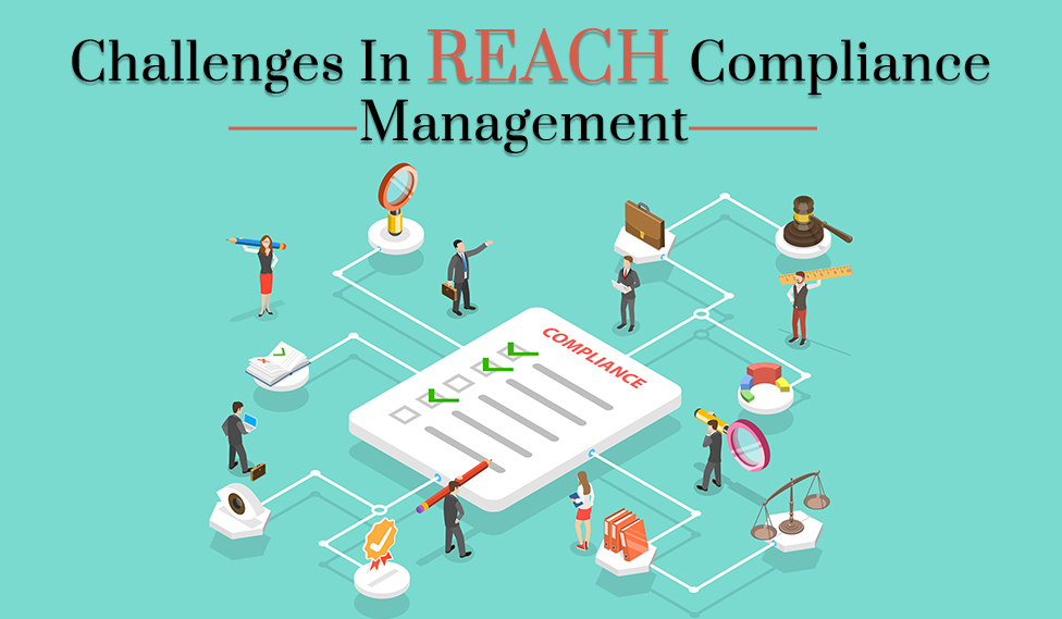 Challenges In REACH Compliance Management