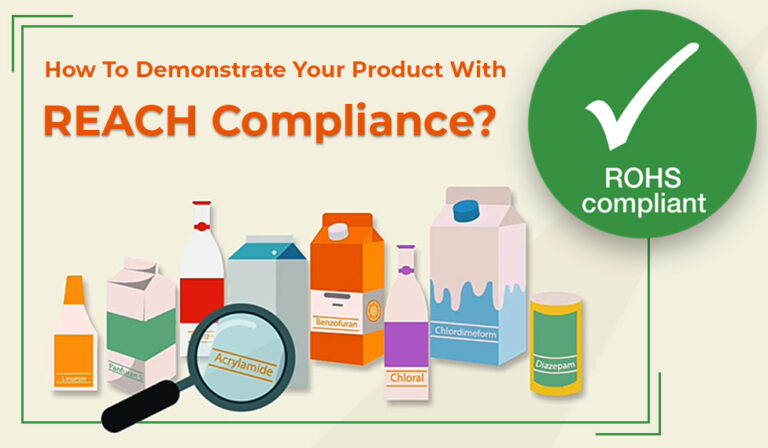 How To Demonstrate Your Product With REACH Compliance?