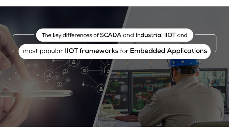The Key Differences Of SCADA And Industrial IIoT And Most Popular IIoT ...