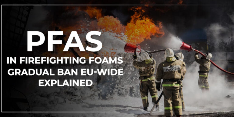 PFAS In Firefighting Foams Gradual Ban EU-Wide – Explained – Sunstream