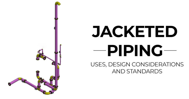 Jacketed Piping - Uses, Design Considerations and Standards - Sunstream