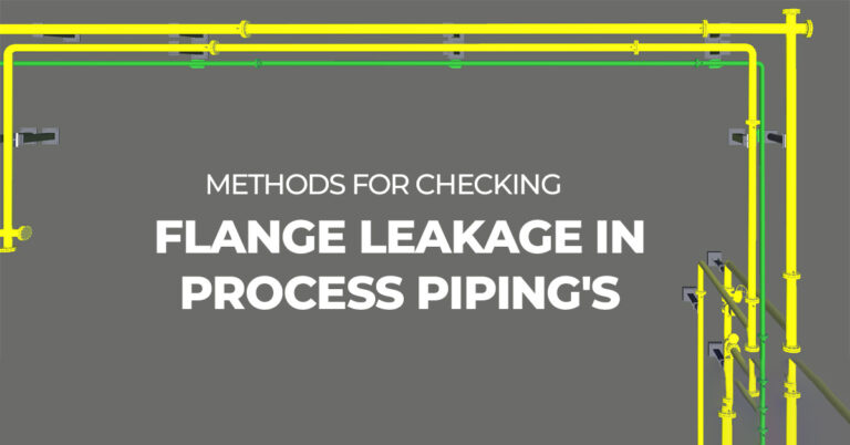 Methods For Checking Flange Leakage In Process Piping’s – Sunstream