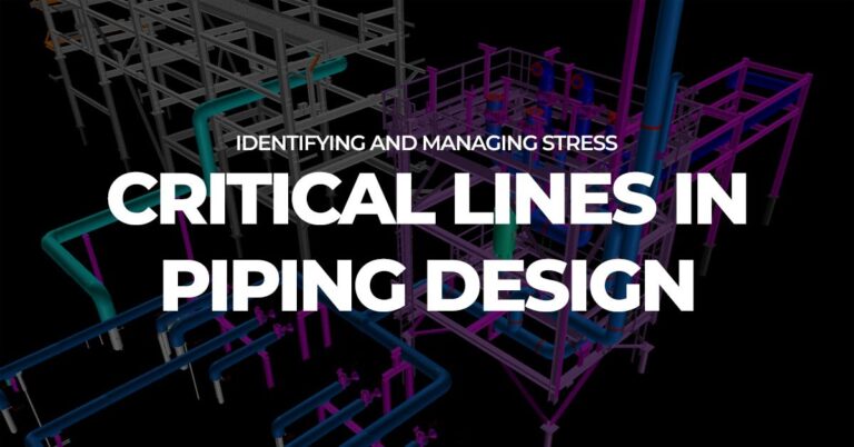 Identifying And Managing Stress Critical Lines In Piping Design - Sunstream