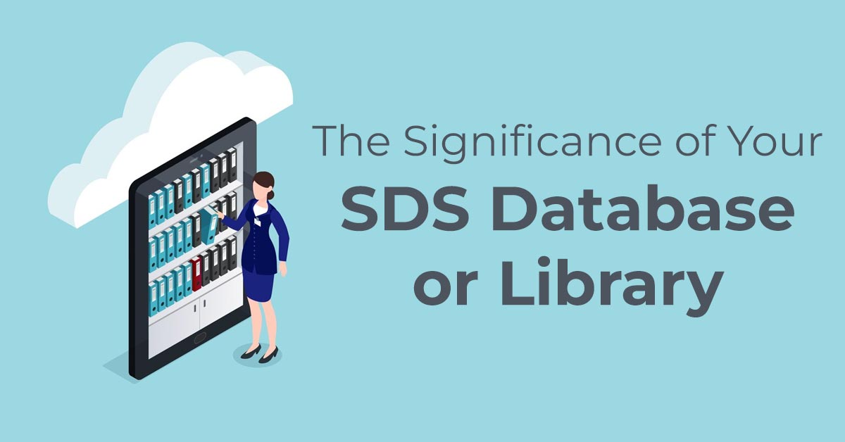The Significance Of Your SDS Database Or Library