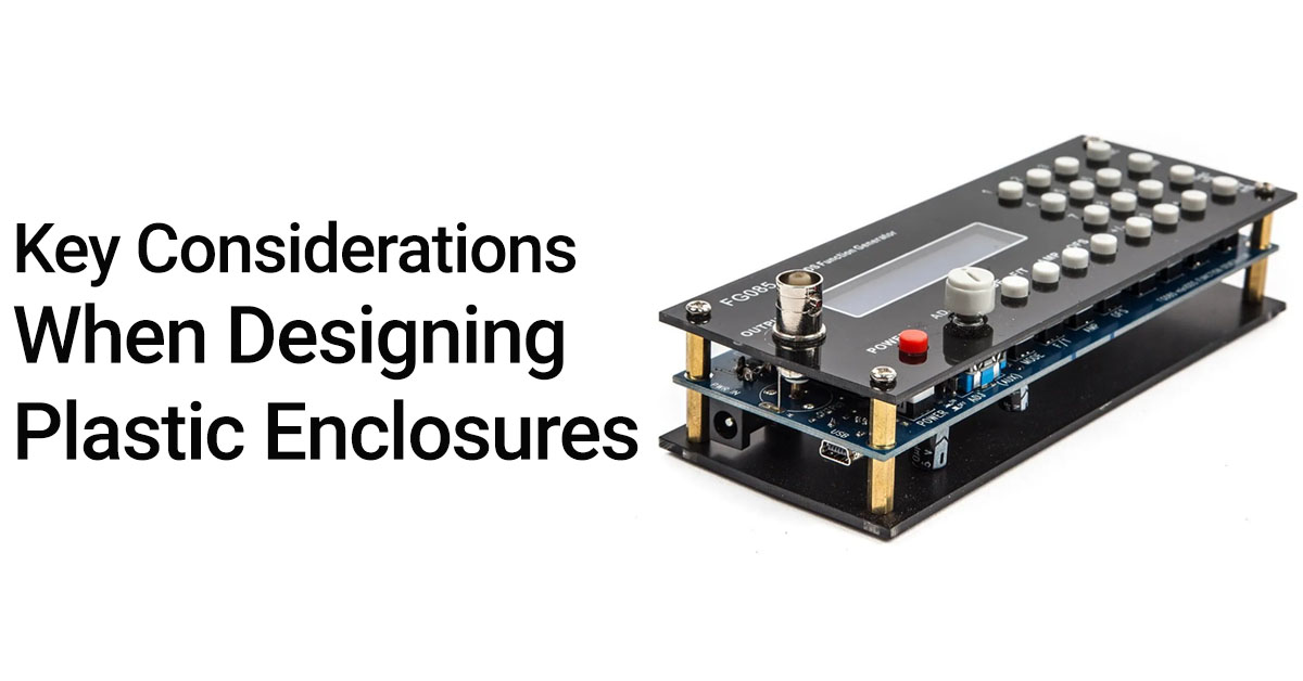 Key Considerations When Designing Plastic Enclosures